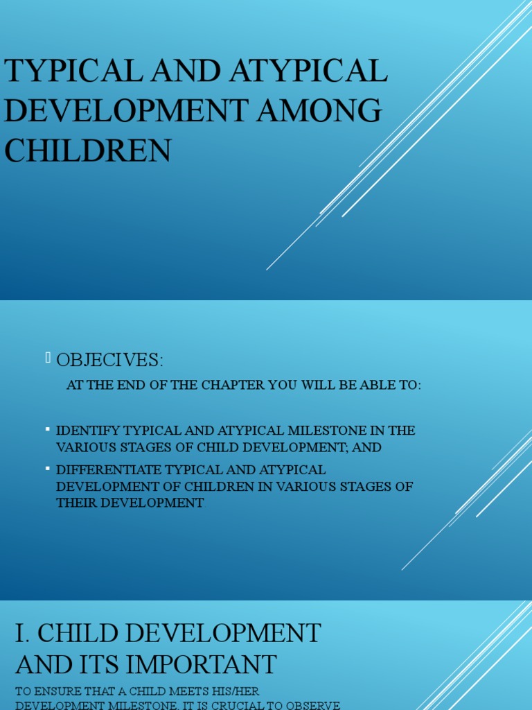 Typical and Atypical Development Among Children | PDF | Child Development | Adolescence