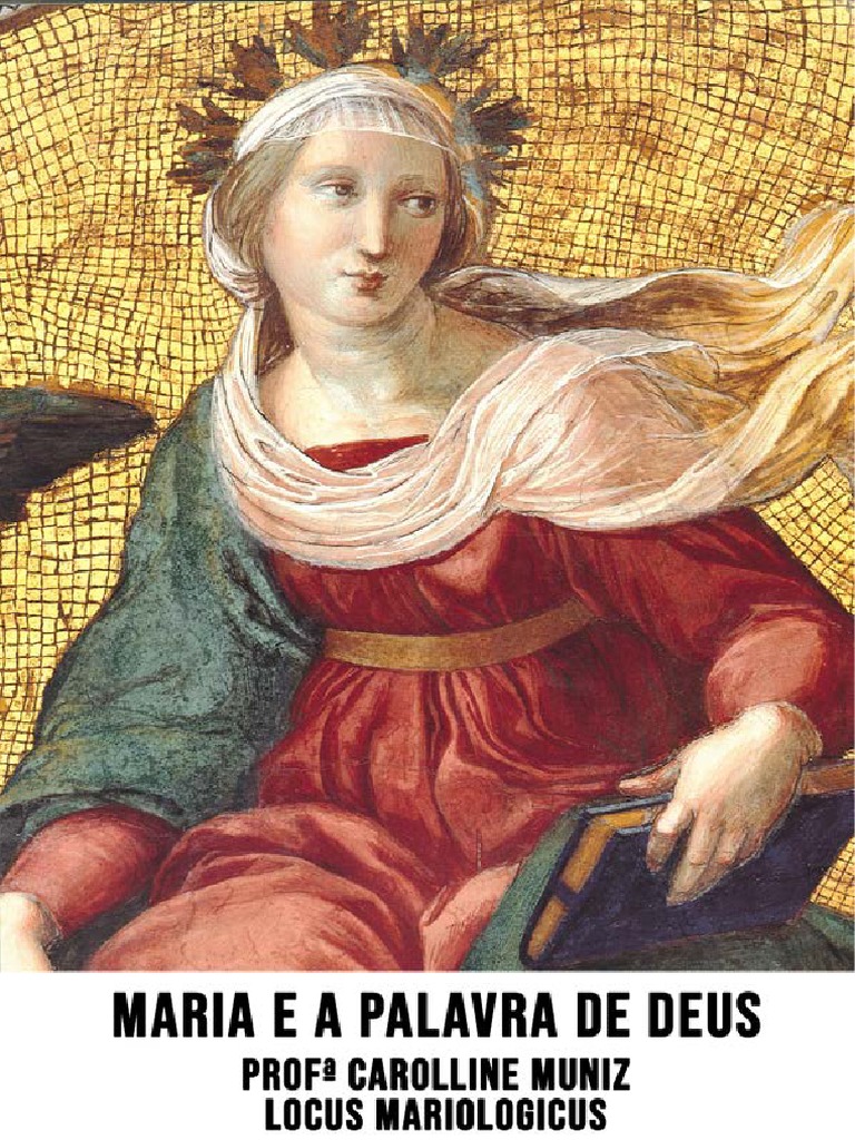 Maria E A Palavra De Deus Pdf Maria Mãe De Jesus Jesus