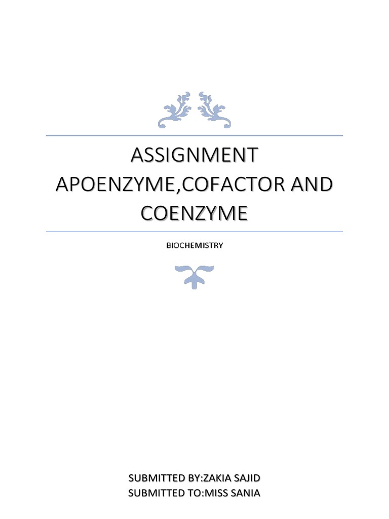 Biochem Assignment 2 | PDF | Cofactor (Biochemistry) | Enzyme