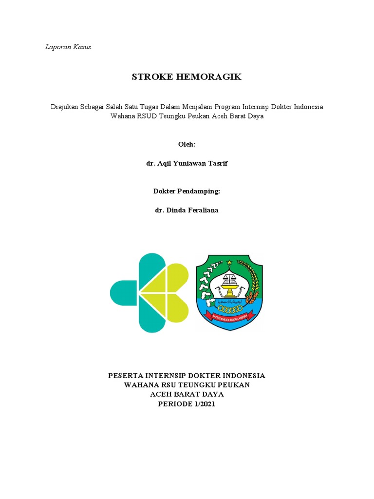 Laporan Kasus Stroke Hemoragik - Dr. Aqil Yuniawan Tasrif | PDF