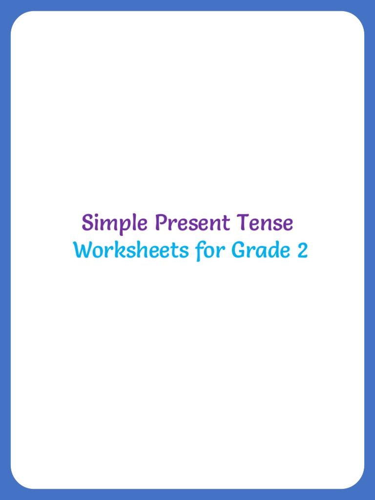 Simple Present Tense: Worksheets For Grade 2 | PDF | Language Arts ...