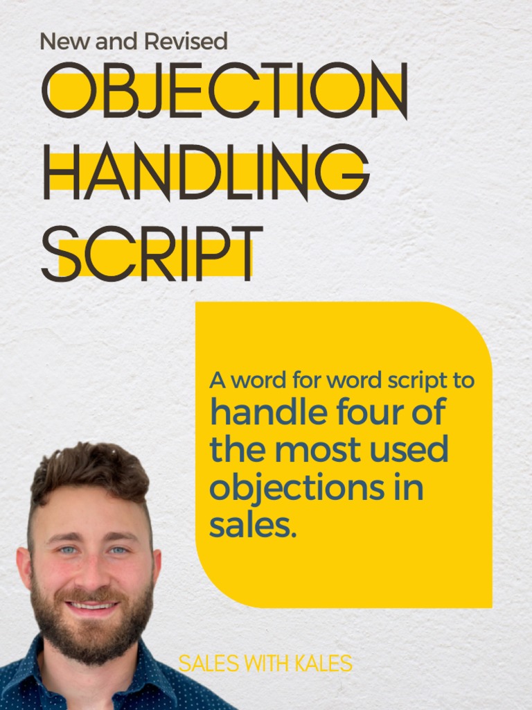 Objection Handling Script: A Word-for-Word Guide to Responding to ...