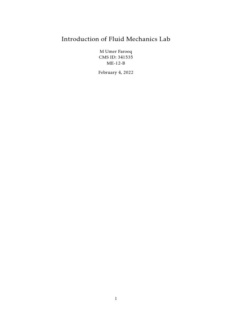 Introduction of Fluid Mechanics Lab: M Umer Farooq CMS ID: 341535 ME-12 ...