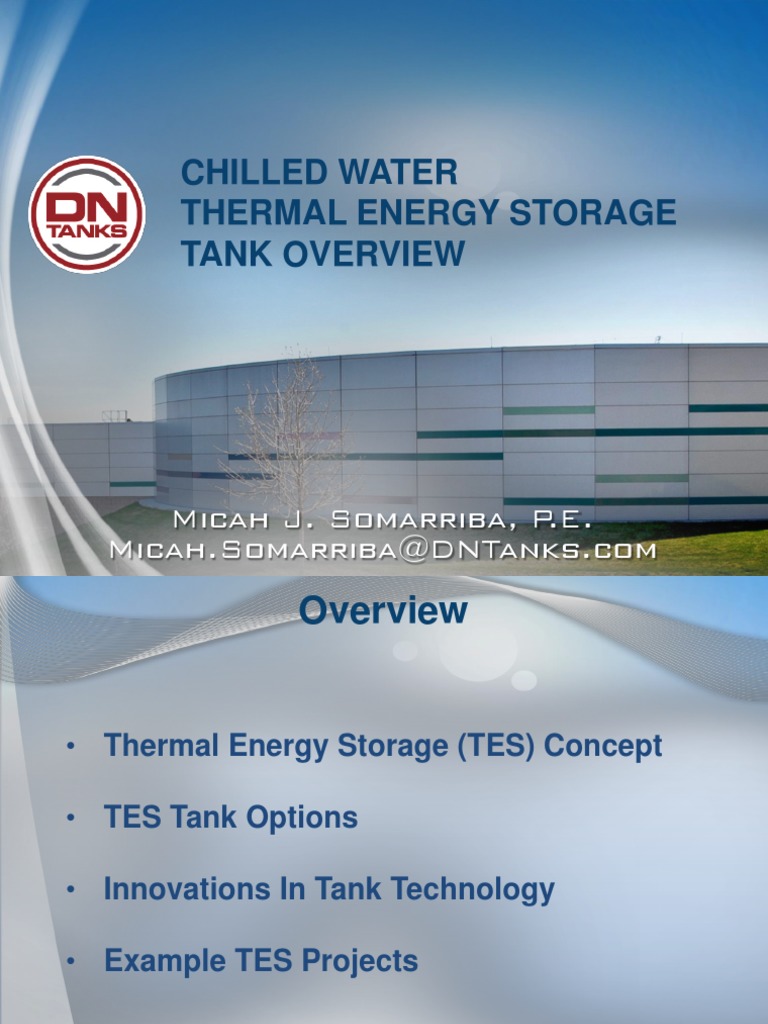 Chilled Water Thermal Energy Storage Tank Overview: Micah J. Somarriba ...