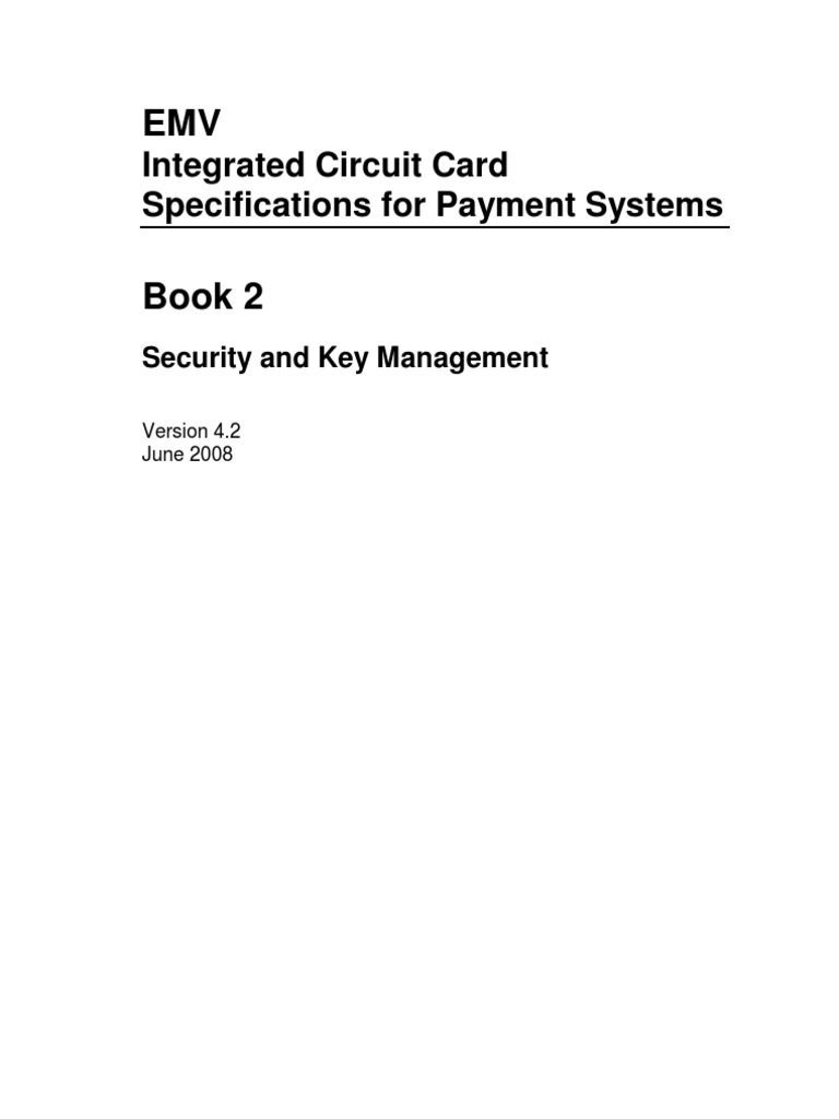 book2-EMV v4.2 Book 2 Security and Key Management CR05 - 20090122094212 ...