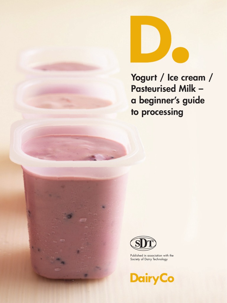 Yogurt Icecream Pasteurised Milk A Beginners Guide To | PDF | Milk ...