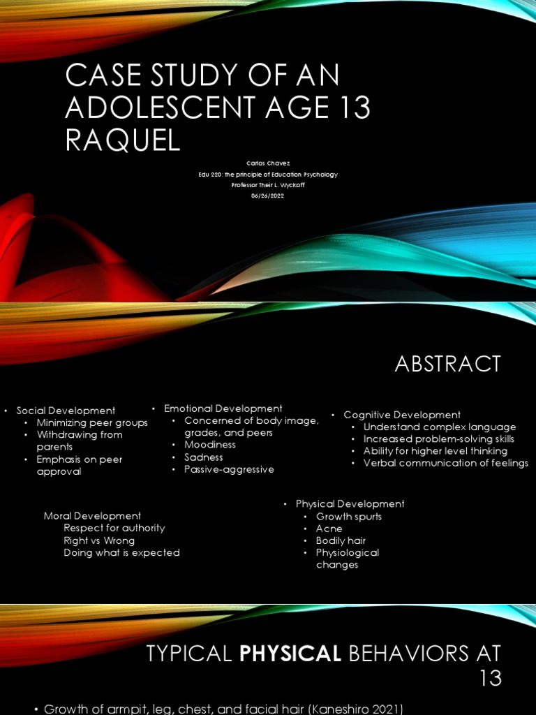 Case Study of An Adolescent Age 13 Raquel | PDF | Adolescence | Child ...