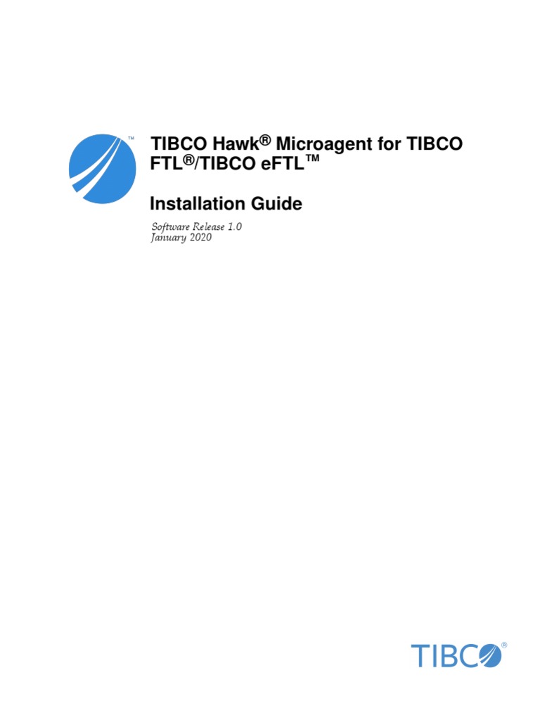 Tibco Hawk Microagent For TIBCO FTL /tibco Eftl Installation Guide ...