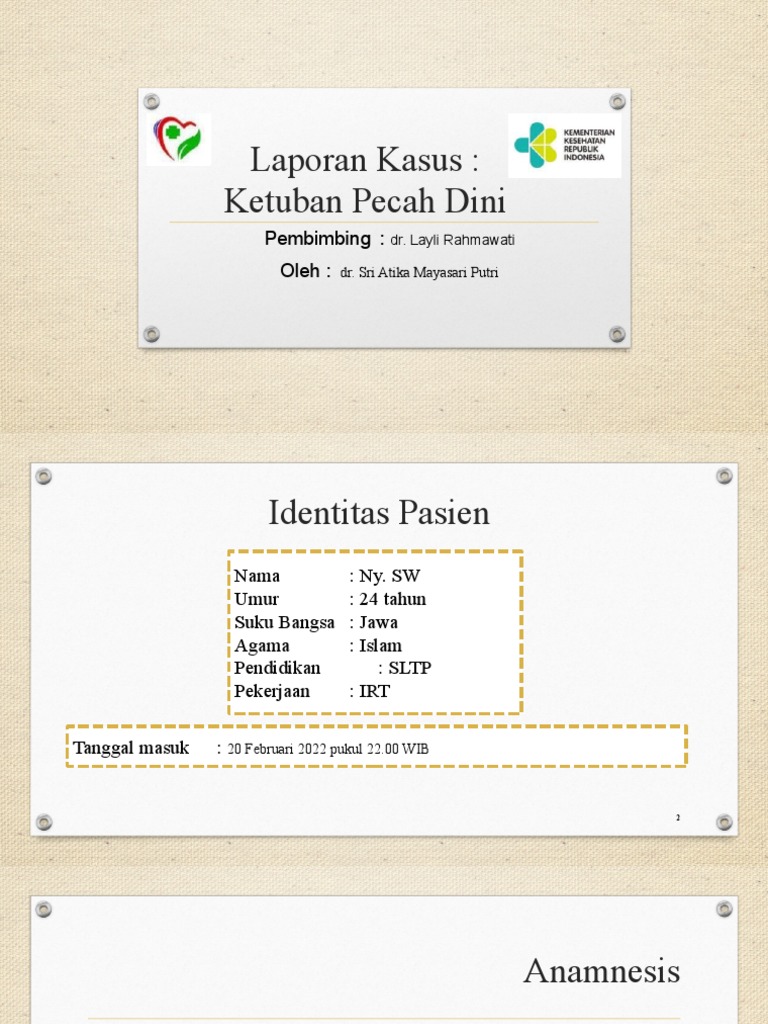 Laporan Kasus: Ketuban Pecah Dini: Pembimbing: Oleh | PDF