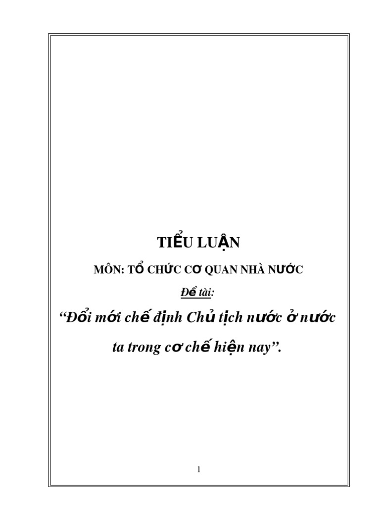 Tieu Luan Doi Moi Che Dinh Chu Tich Nuoc o Nuoc Ta Trong Co Che Hien ...