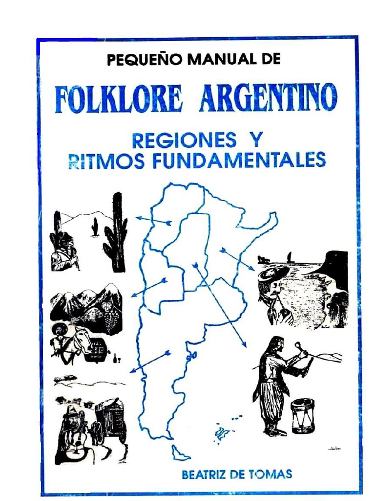 Pequeño Manual de Folklore Argentino Regiones y Ritmos Fundamentales | PDF