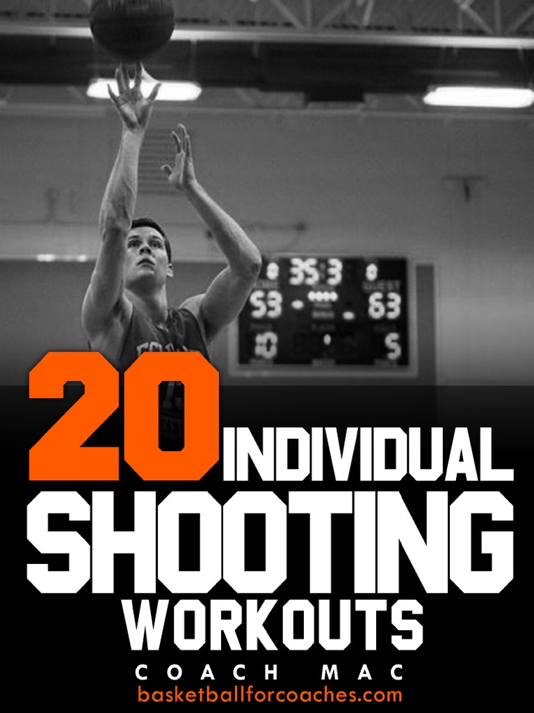 20 Individual Shooting Workouts BFC | PDF | Sports | Team Sports