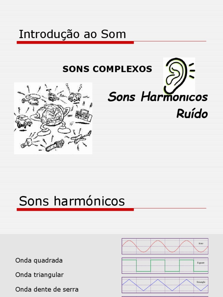 Sons Complexos - Sons Harmónicos e Ruído - 22 | PDF | Onda senoidal | Som