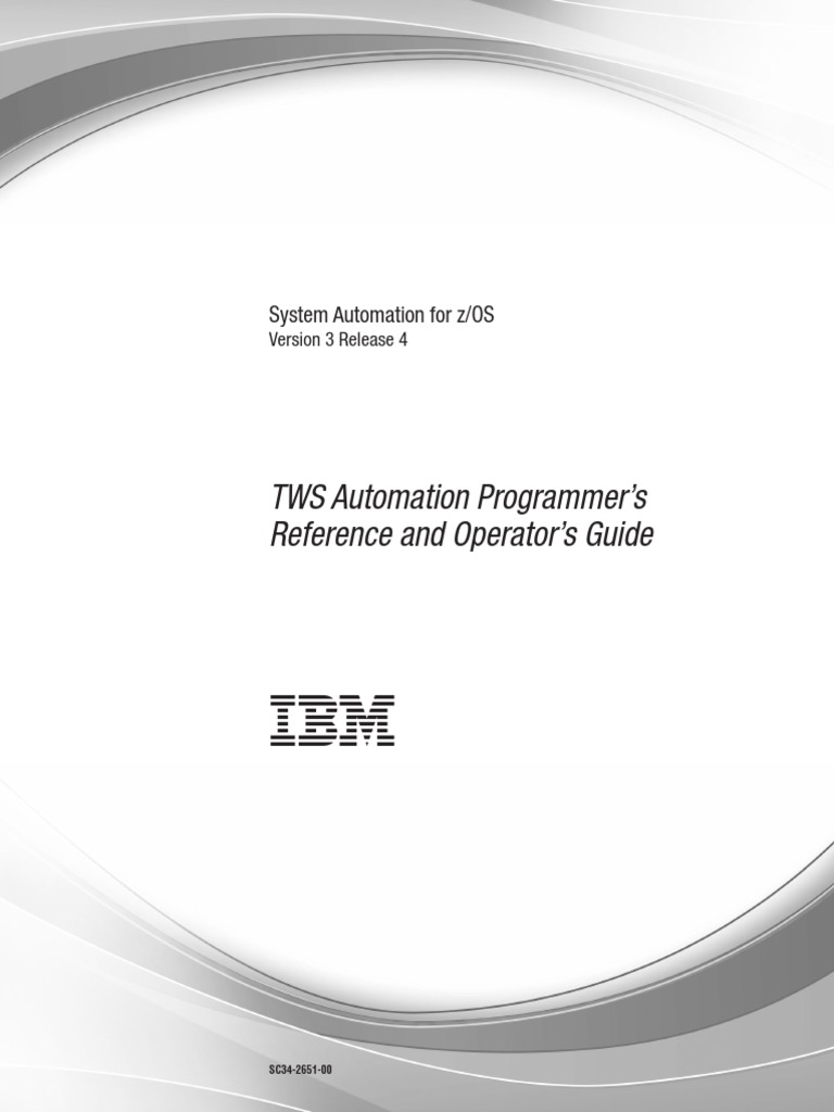 TWS Automation Programmer's Reference and Operator's Guide: System Automation For z/OS | PDF ...