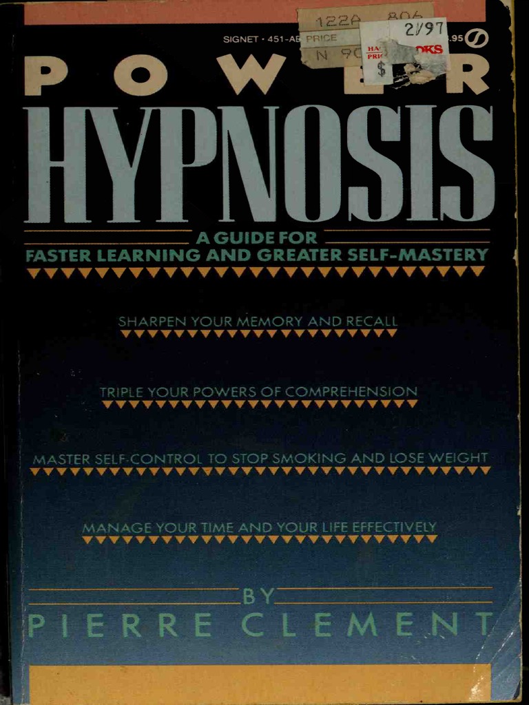 Power Hypnosis - A Guide to Faster Learning and Greater Self-mastery ...