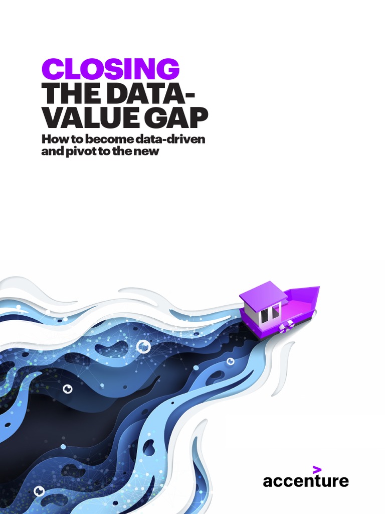 Accenture Closing Data Value Gap Fixed | PDF | Analytics | Business