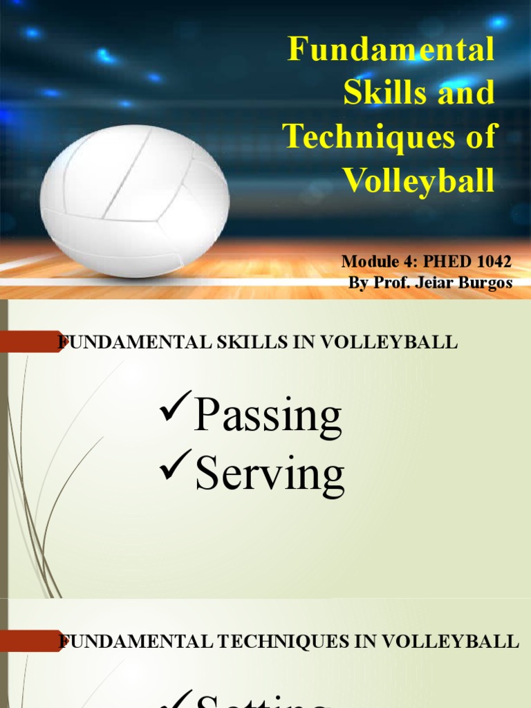 Fundamental Skills and Techniques of Volleyball: Module 4: PHED 1042 by ...
