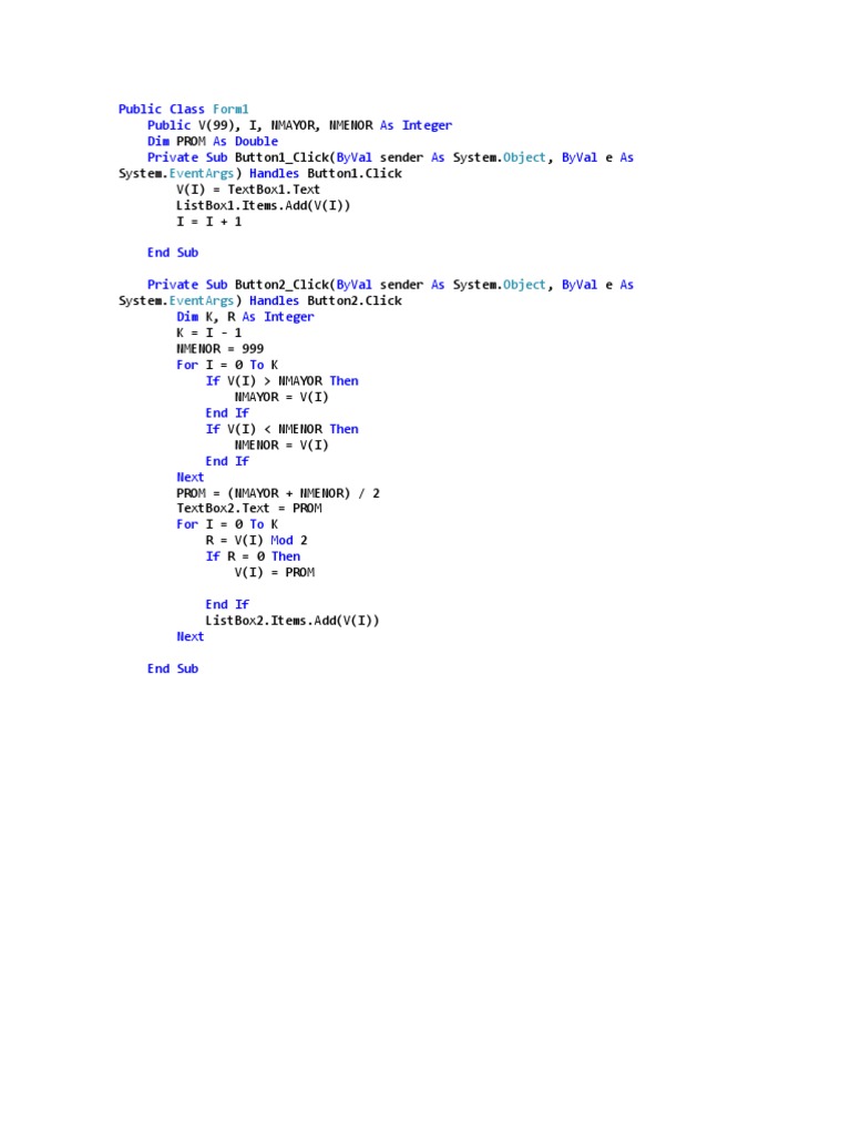 Form1 Object Eventargs: Public Class Public As Integer Dim As Double Private Sub Byval As Byval ...