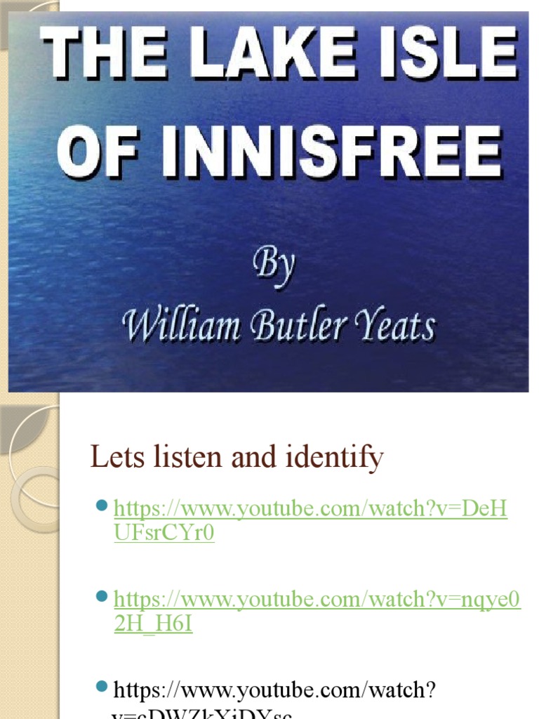 Grade 9 Lake Isle of Innisfree | PDF | W. B. Yeats | Poetry