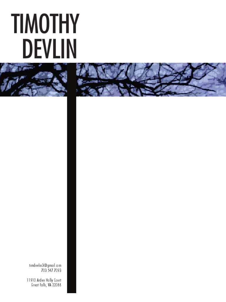 Timothy Devlin: 703.547.7093 11910 Arden Holly Court Great Falls, VA ...