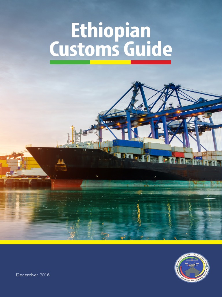 Ethiopia Customs Guide v3 | PDF | Customs | Taxes