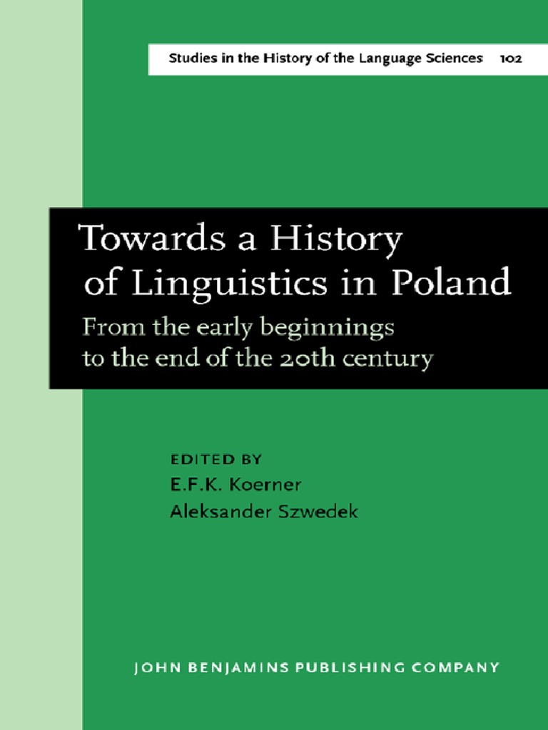 Koerner Et Al - 2001 Towards A History of Linguistics in Poland From ...