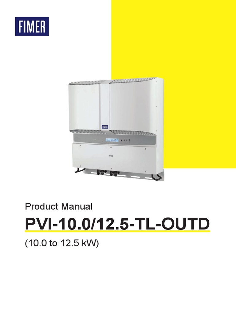 FIMER-PVI-10.0 - 12.5-TL-OUTD-Product Manual EN-RevD (M000023DG) (2) - 3 | PDF | Power Inverter ...