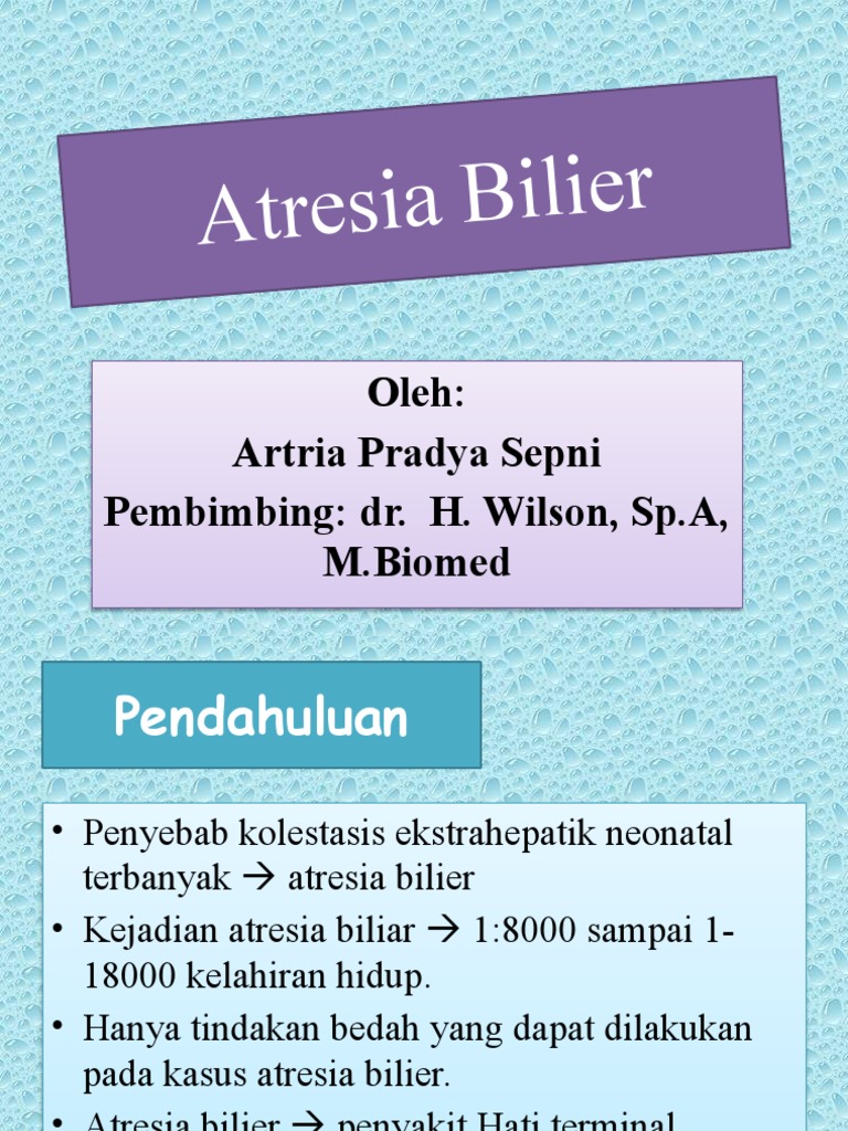 Atresia Bilier: Oleh: Artria Pradya Sepni Pembimbing: Dr. H. Wilson, Sp ...