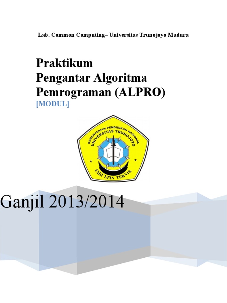 Lab Common Computing Universitas Trunojoyo Madura Praktikum Pengantar Algoritma Pemrograman ...