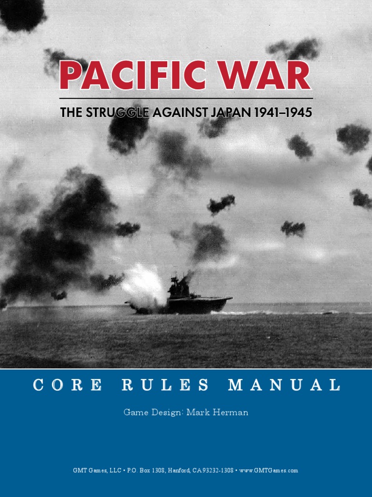Pac War Core Rules Final | PDF | Battles | Empire Of Japan