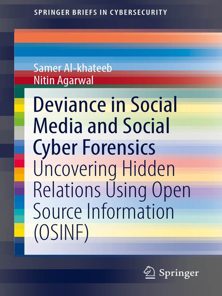 Deviance in Social Media and Social Cyber Forensics Uncovering Hidden ...