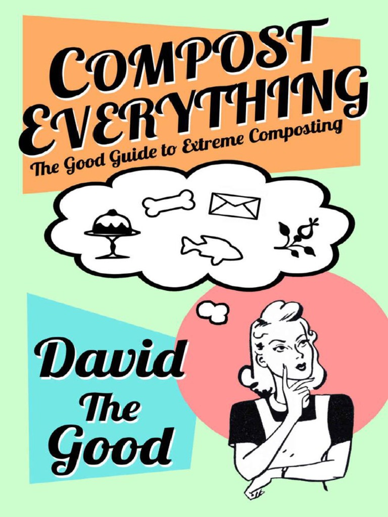 David The Good - Compost Everything | PDF | Mulch | Compost