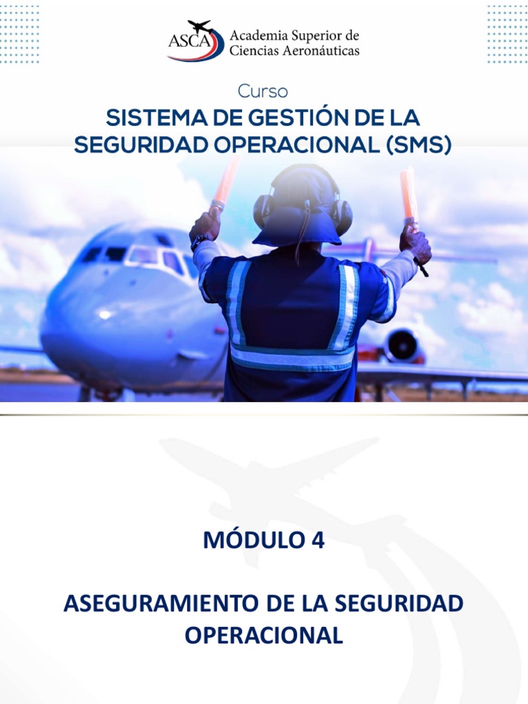 Módulo 4 Aseguramiento de La Seguridad Operacional: Versión 8.0 16/abr ...