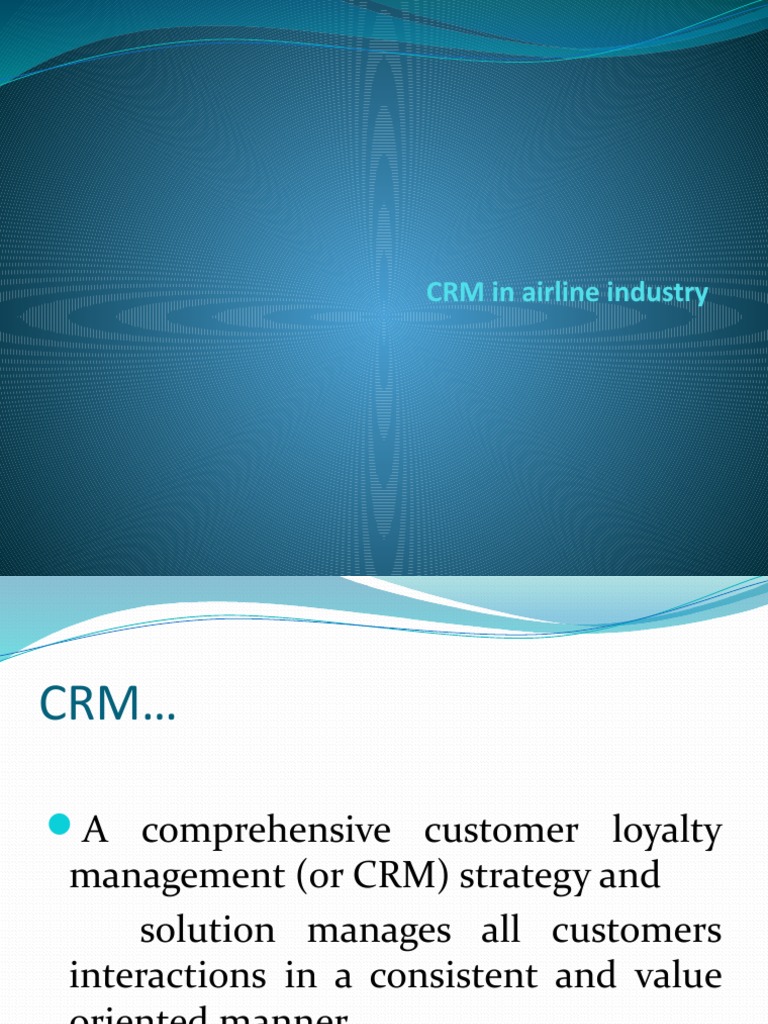 CRM Strategies in the Airline Industry | PDF | Customer Relationship ...