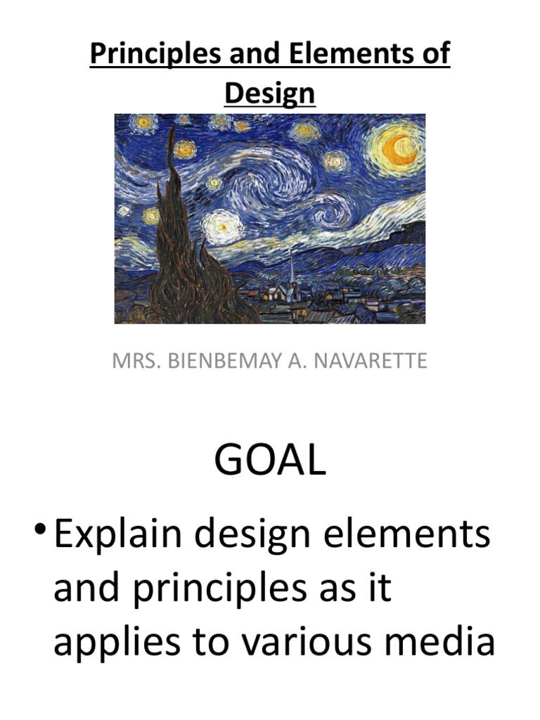 Principles and Elements of Design: Mrs. Bienbemay A. Navarette | PDF ...