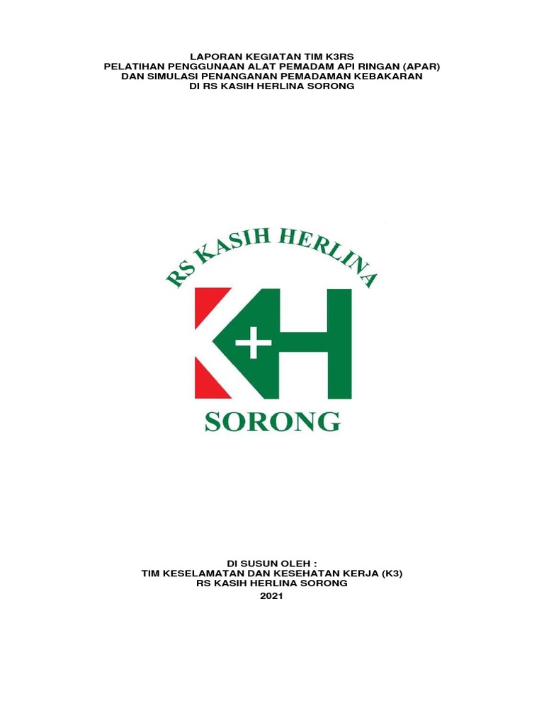 Pelatihan Penggunaan Apar Dan Simulasi Pemadaman Kebakaran Di Rs Kasih