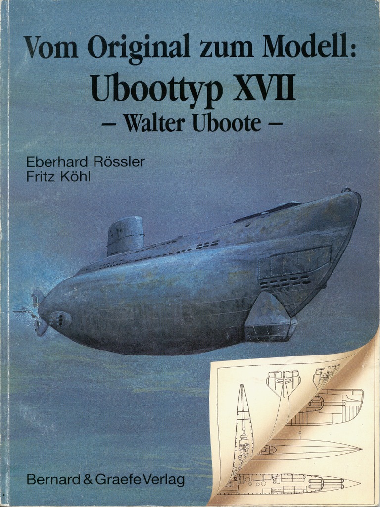 Vom Original Zum Modell U Boot Typ Xvii Walter Uboote - Compress | PDF