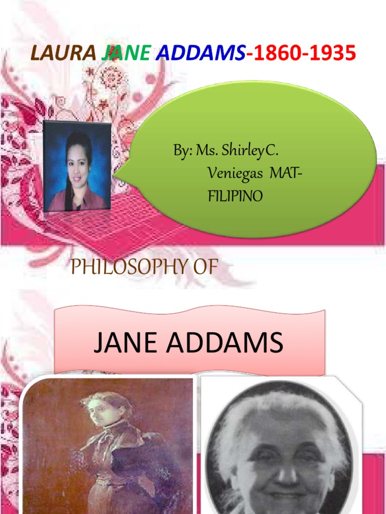 Jane Addams' Philosophy of Social Reform: A Pragmatic Vision of ...