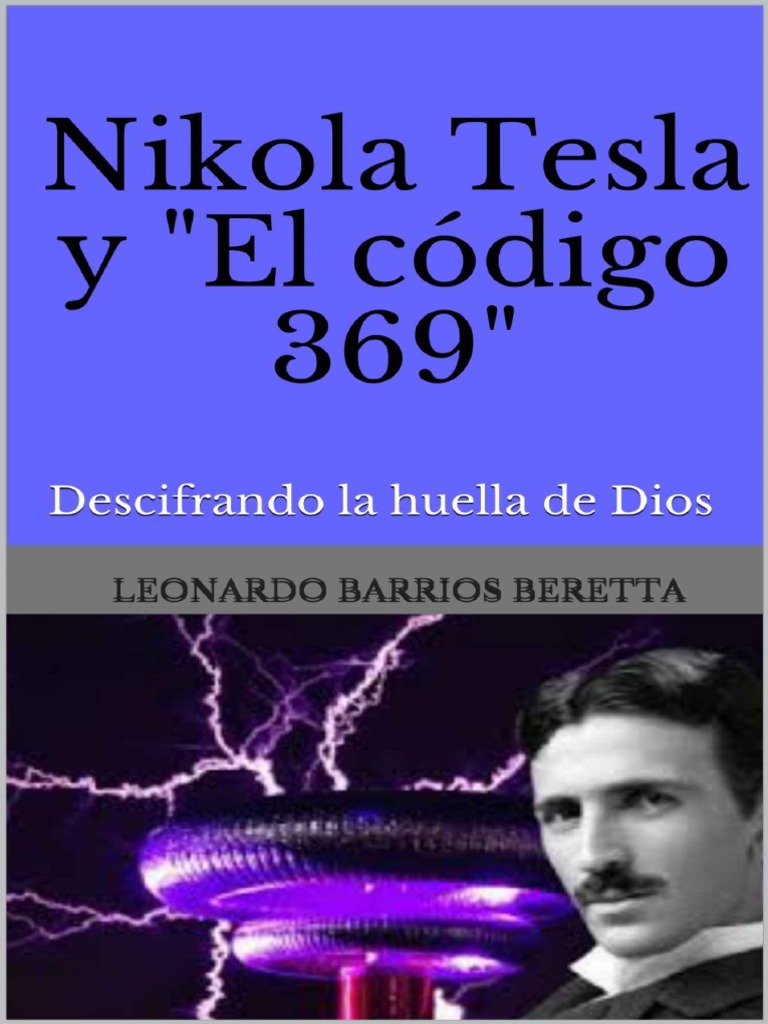 Nikola Tesla Codigo 369 | PDF | Nikola Tesla | Universo