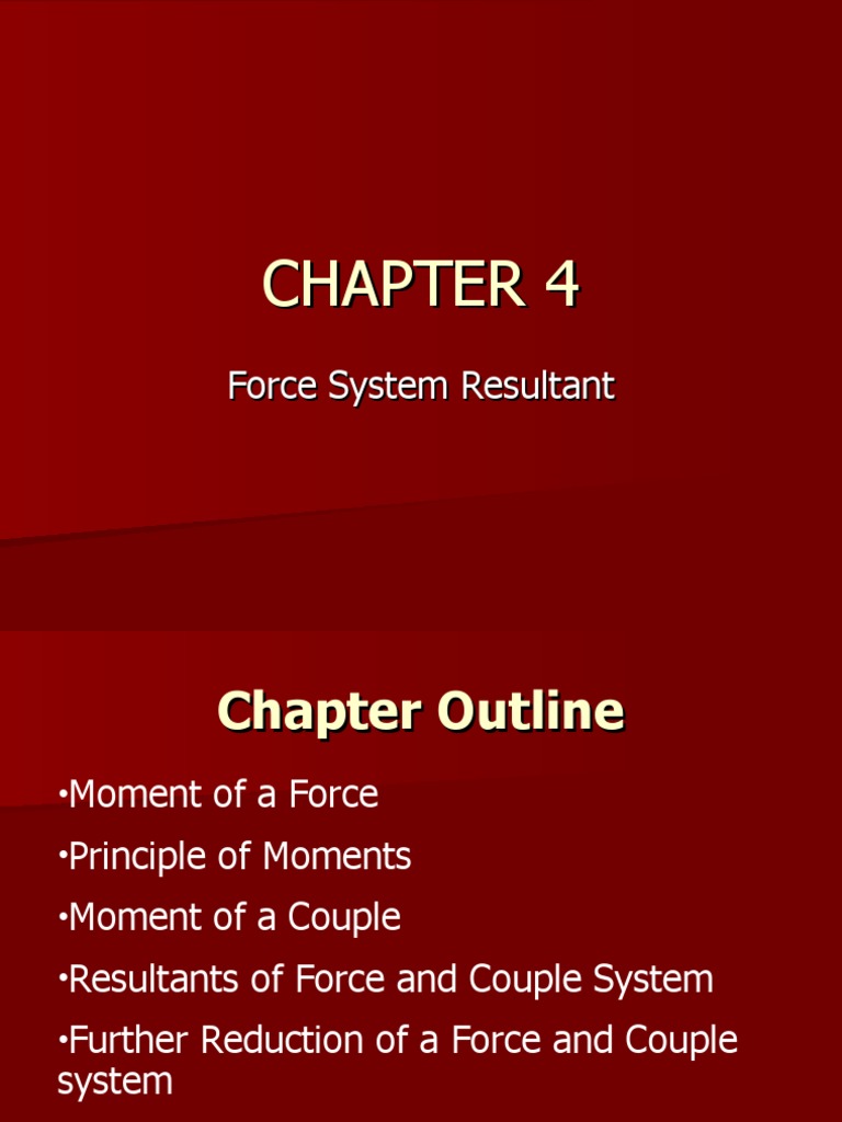 Chapter 4 Force System Resultant - 0 | PDF | Force | Euclidean Vector