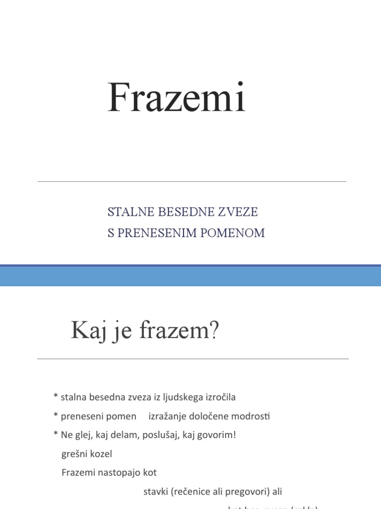 Frazemi: Stalne Besedne Zveze S Prenesenim Pomenom | PDF