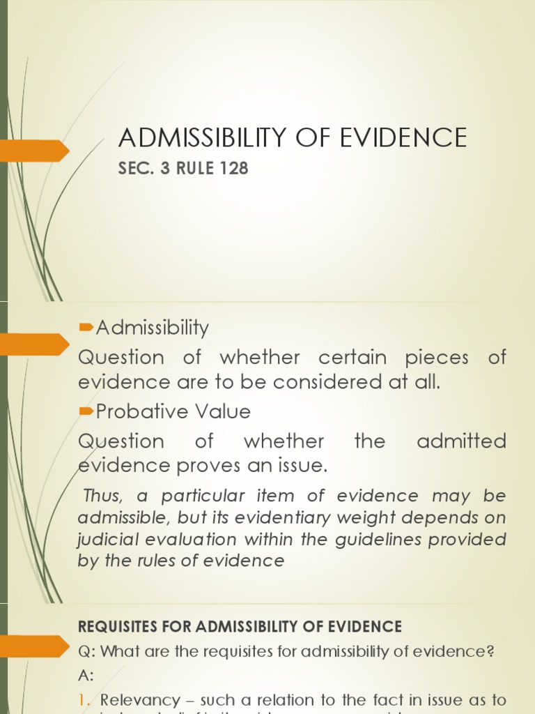 Admissibility of Evidence: SEC. 3 RULE 128 | PDF | Evidence | Relevance ...