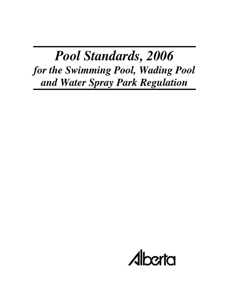 Pool Standards, 2006: For The Swimming Pool, Wading Pool and Water ...