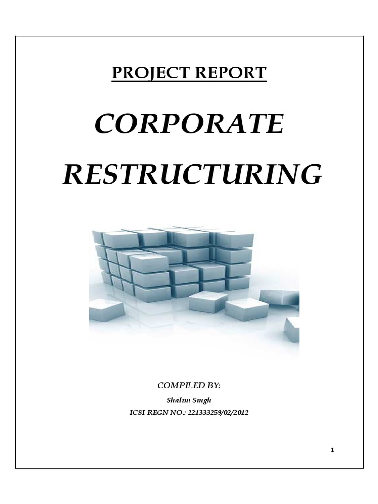 Project Report-Corporate Restructuring | PDF | Mergers And Acquisitions ...