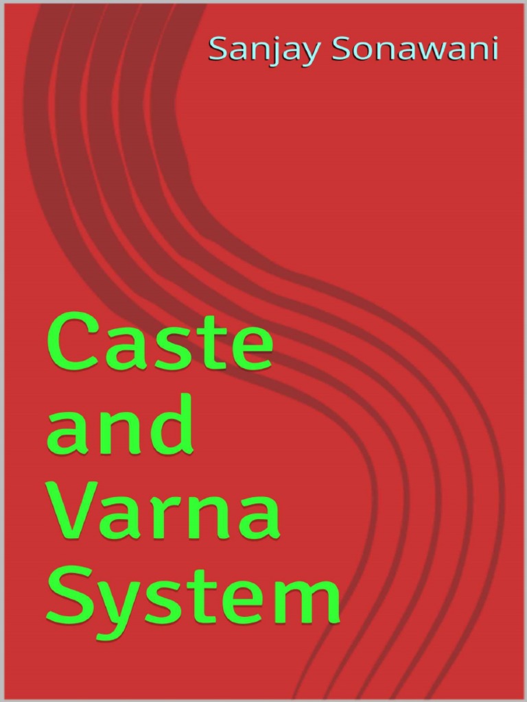 Understanding the Varna System's Origins | PDF | Caste | Vedas