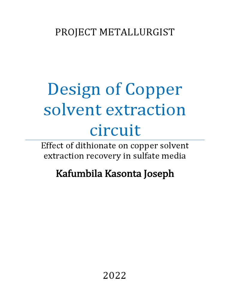 Design of Copper Solvent Extraction Circuit - Effect of Dithionate On ...