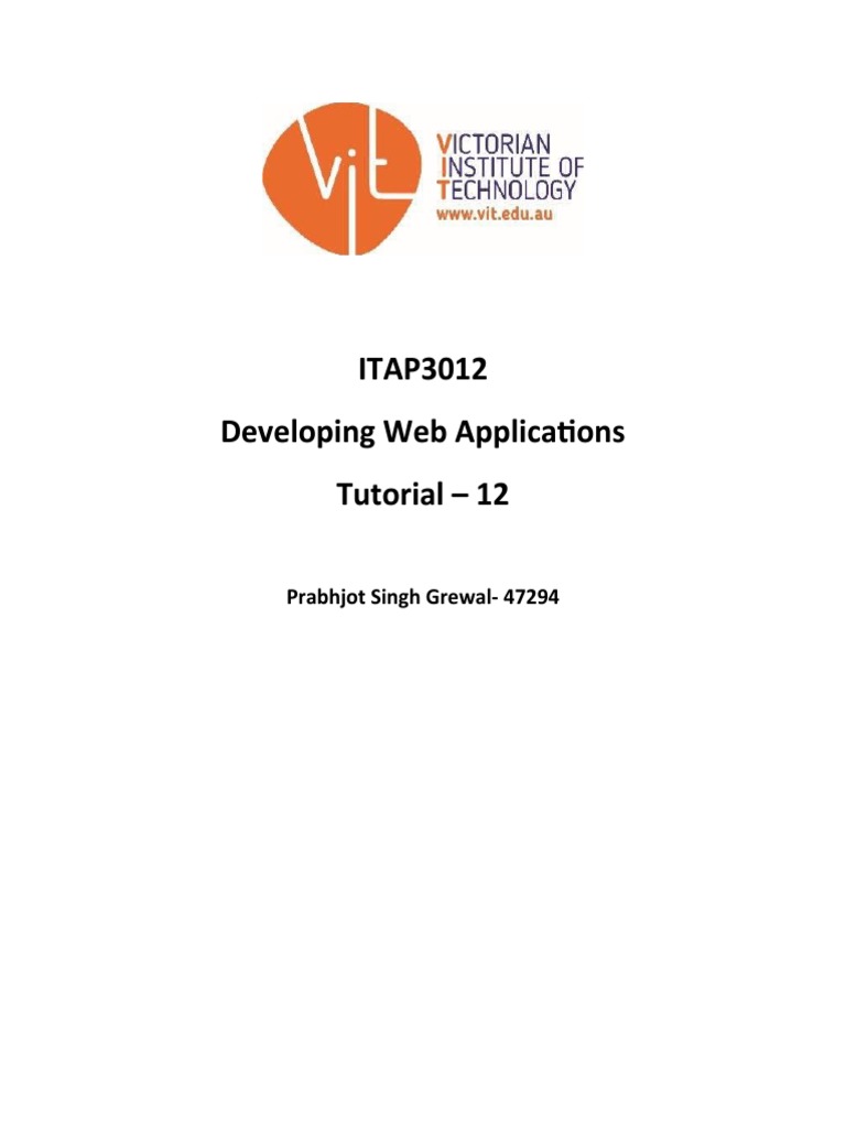 ITAP3012 Developing Web Applications Tutorial - 12: Prabhjot Singh ...