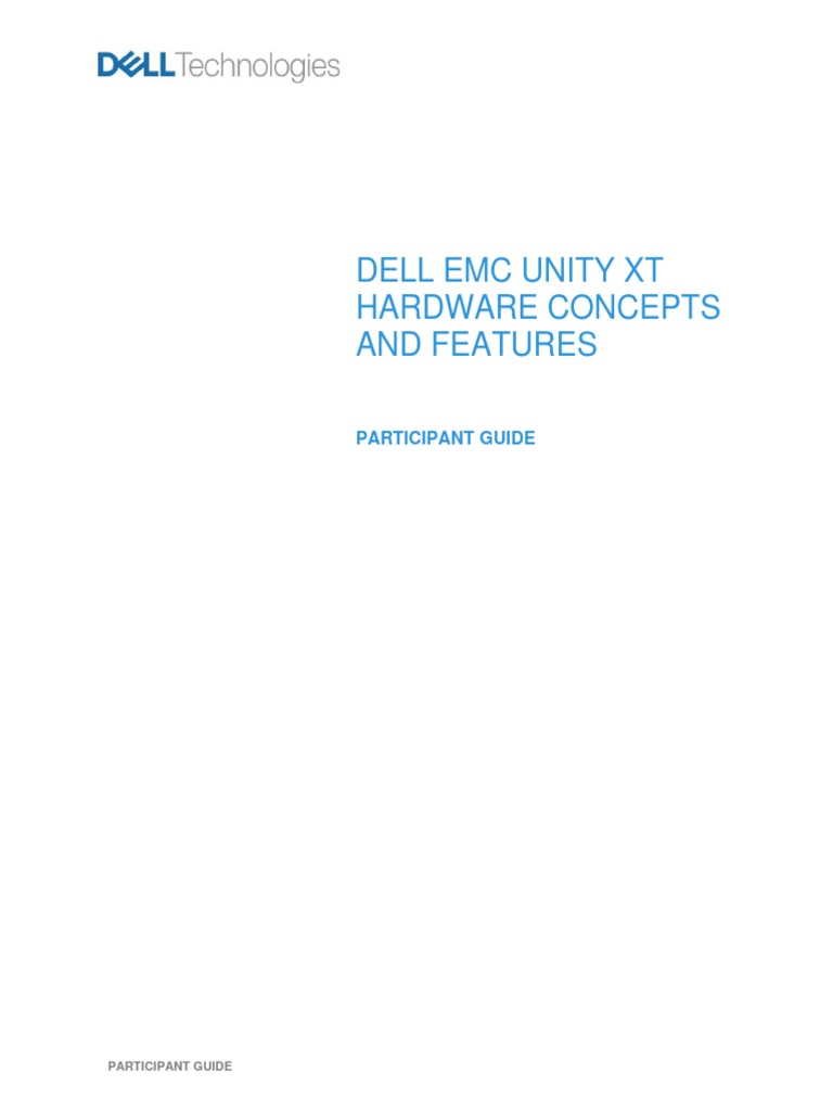 Dell EMC Unity XT Hardware Concepts and Features-SSP - Participant ...