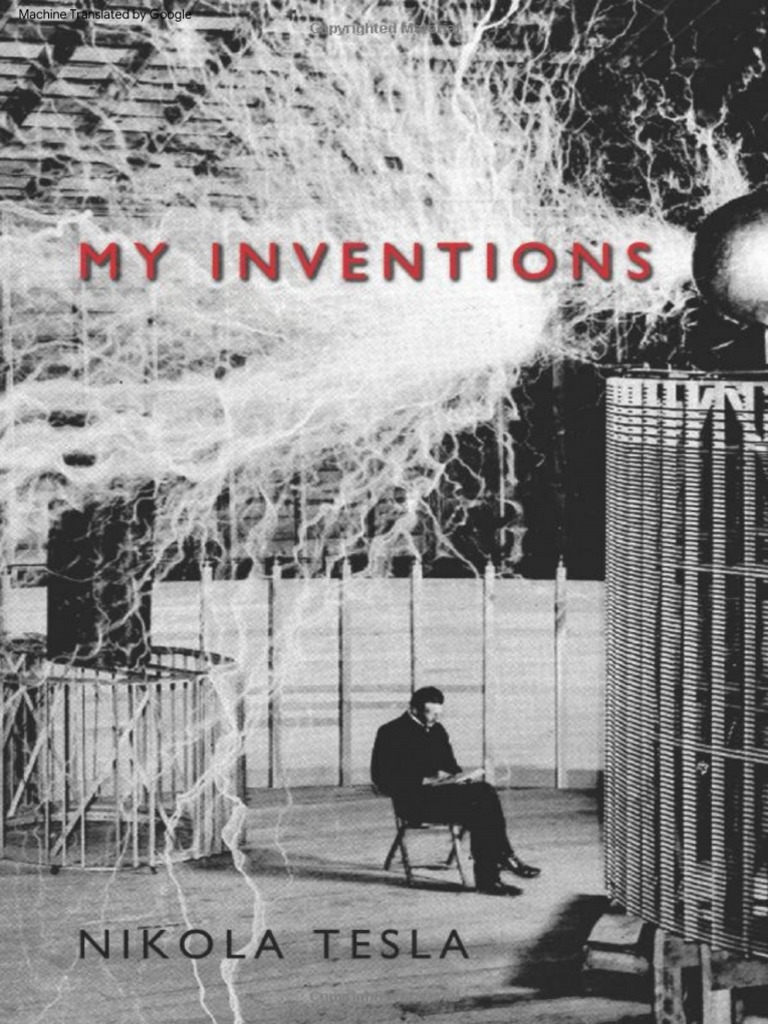 My Inventions - The Autobiography of Nikola Tesla (PDFDrive) | PDF
