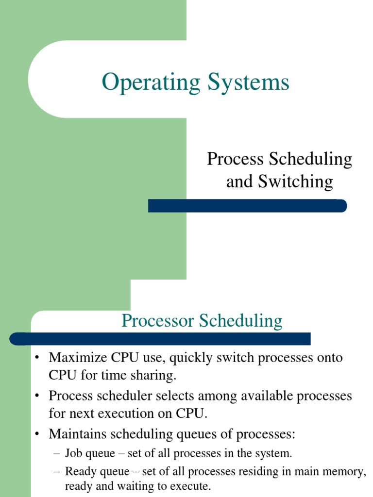 Process Scheduling and Switching | PDF | Scheduling (Computing) | Process (Computing)